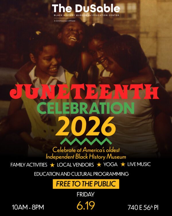 Juneteenth Celebration 2026 | DuSable Black History Museum and ...
